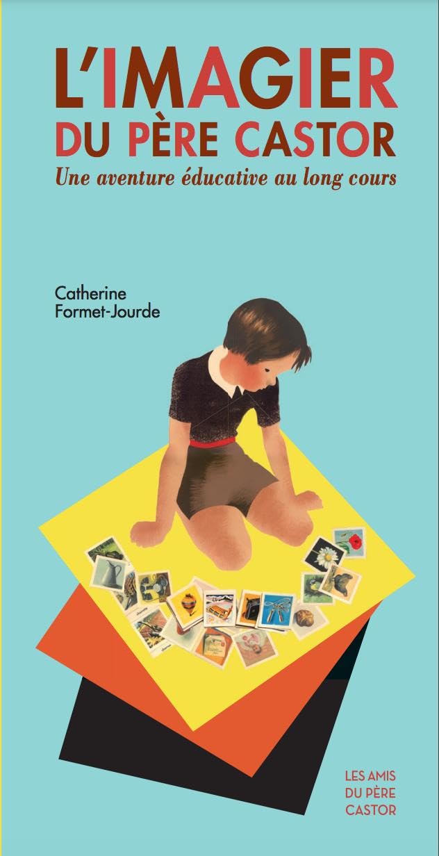 L'imagier du père castor : une aventure éducative au long cours